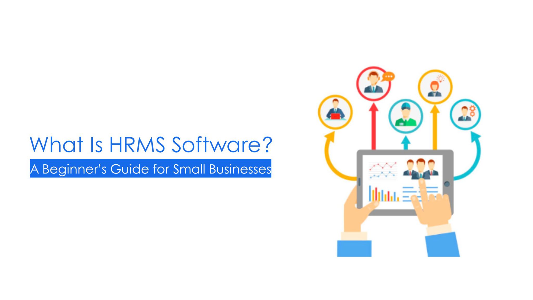 What Is HRMS Software? A Beginner’s Guide for Small Businesses - JDAAS ...